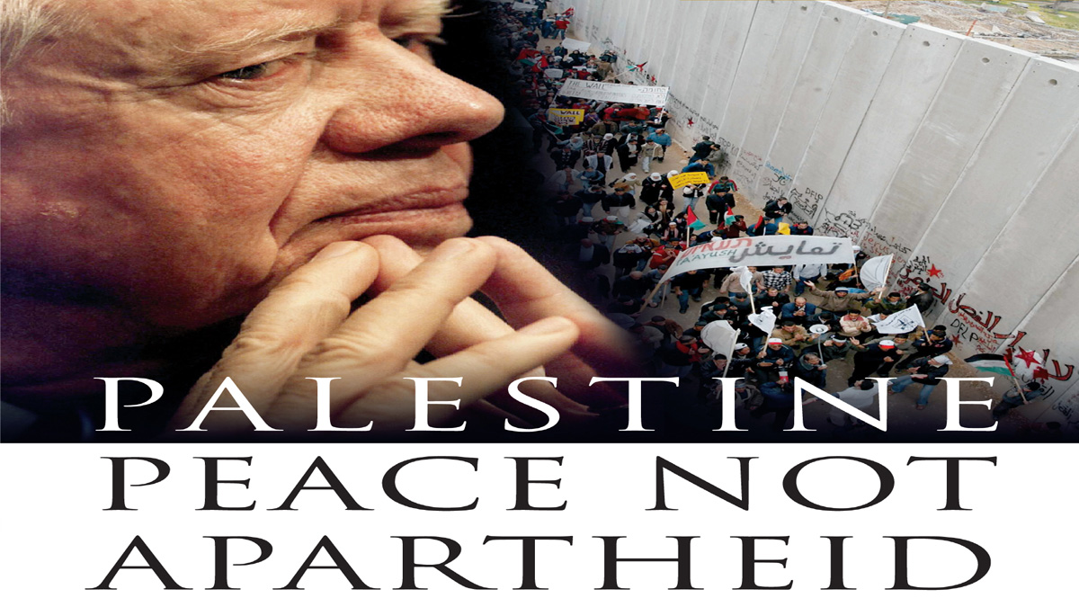 President Carter's Book: Palestine Peace Not Apartheid - IslamiCity