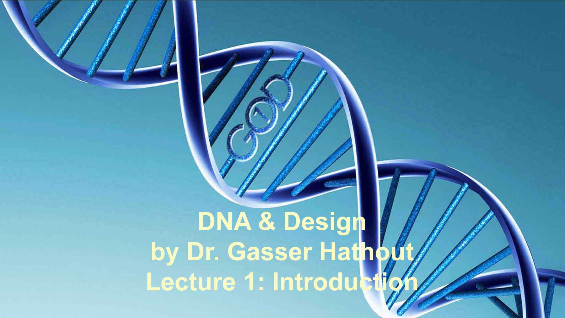 Lecture 1: Introduction - DNA & Design Series - IslamiCity
