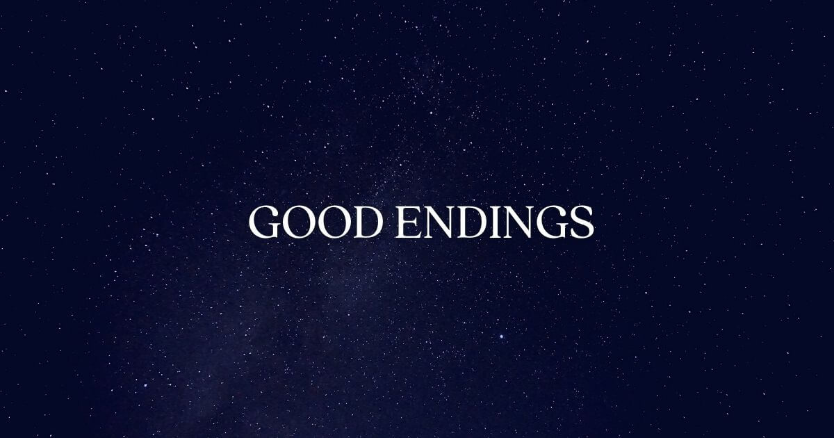 Good endings