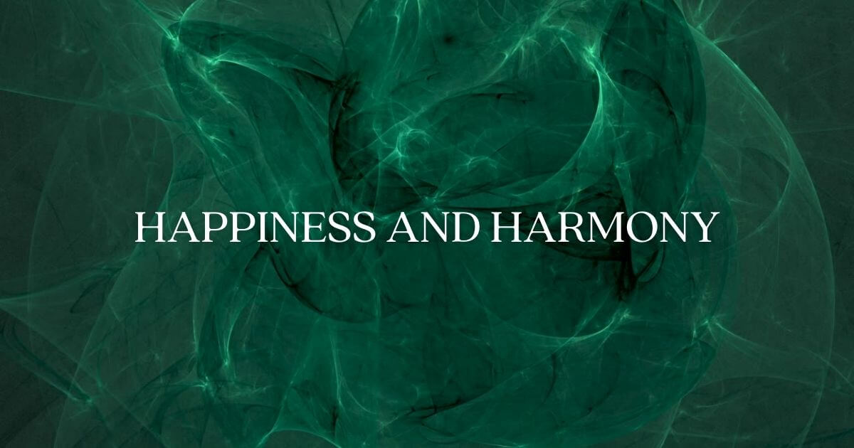 Happiness and harmony