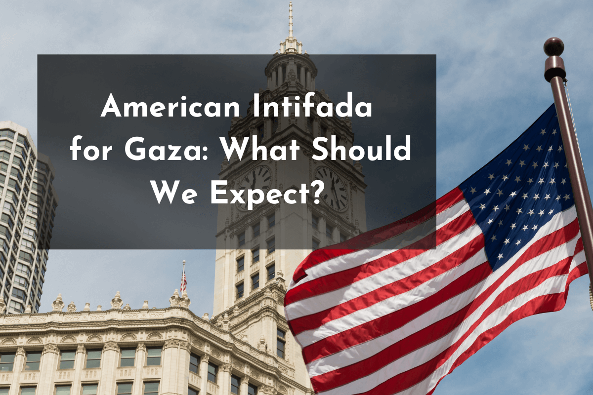 American Intifada for Gaza: What Should We Expect?